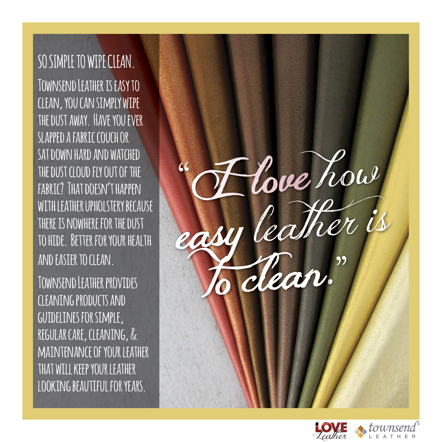 For the LOVE of Leather, Reason 12 - Easy to Clean - Townsend Leather