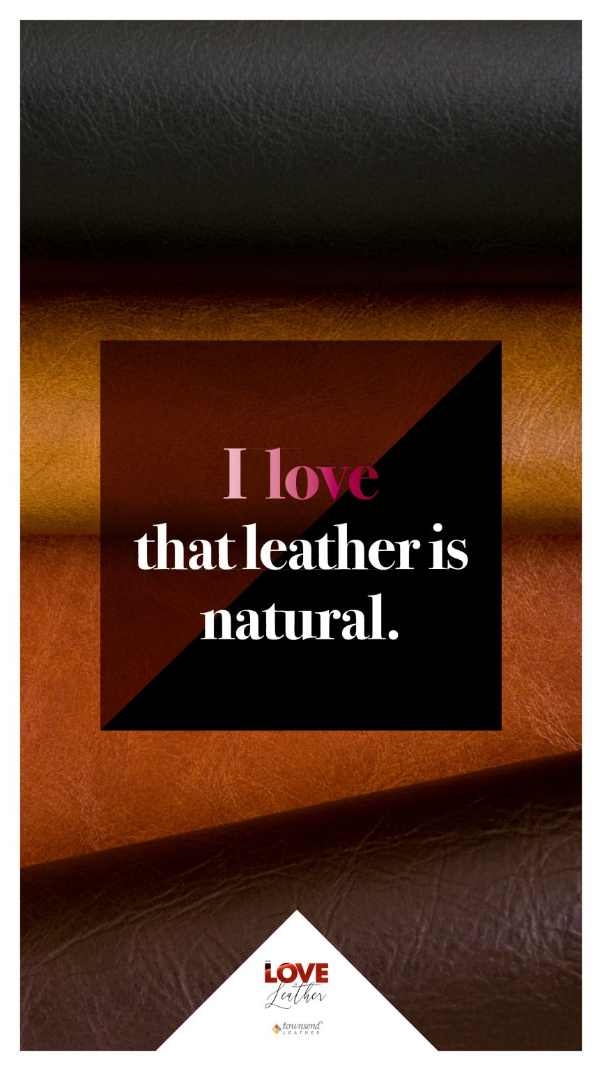For the LOVE of Leather - Townsend Leather