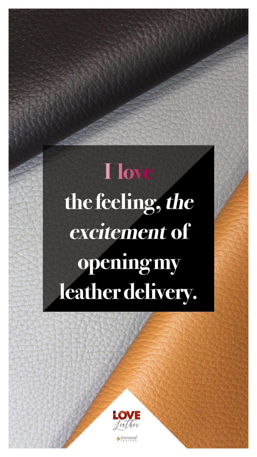 For the LOVE of Leather - Townsend Leather